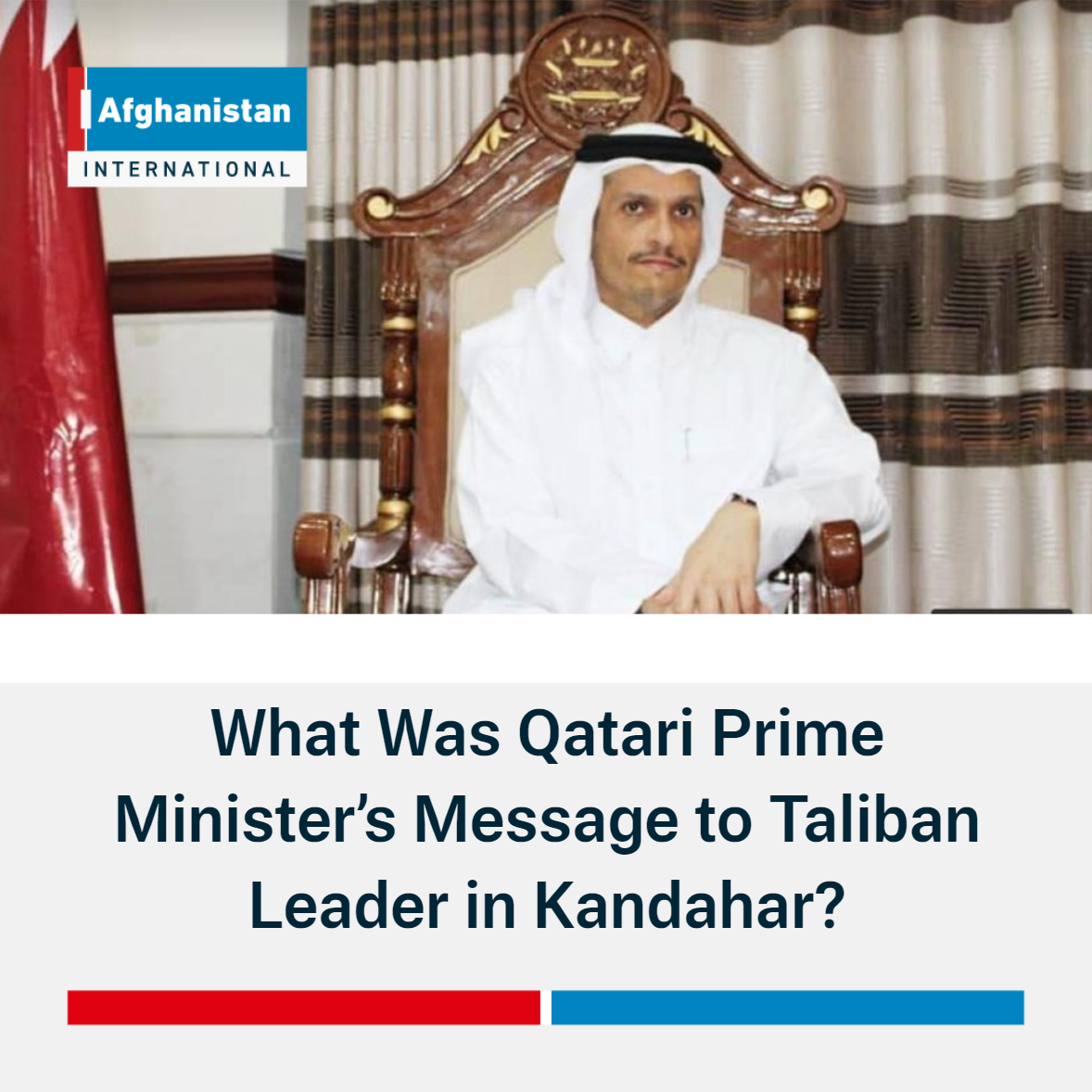What Was Qatari Prime Minister’s Message to Taliban Leader in Kandahar?