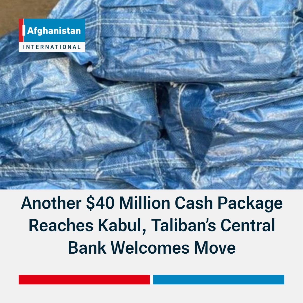 Another $40 Million Cash Package Reaches Kabul, Taliban’s Central Bank ...