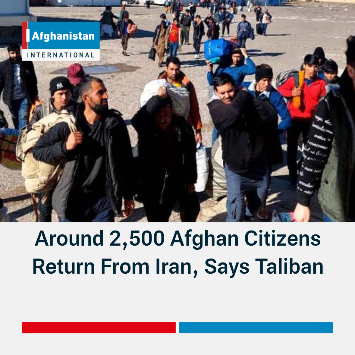 Around 2,500 Afghan Citizens Return From Iran, Says Taliban