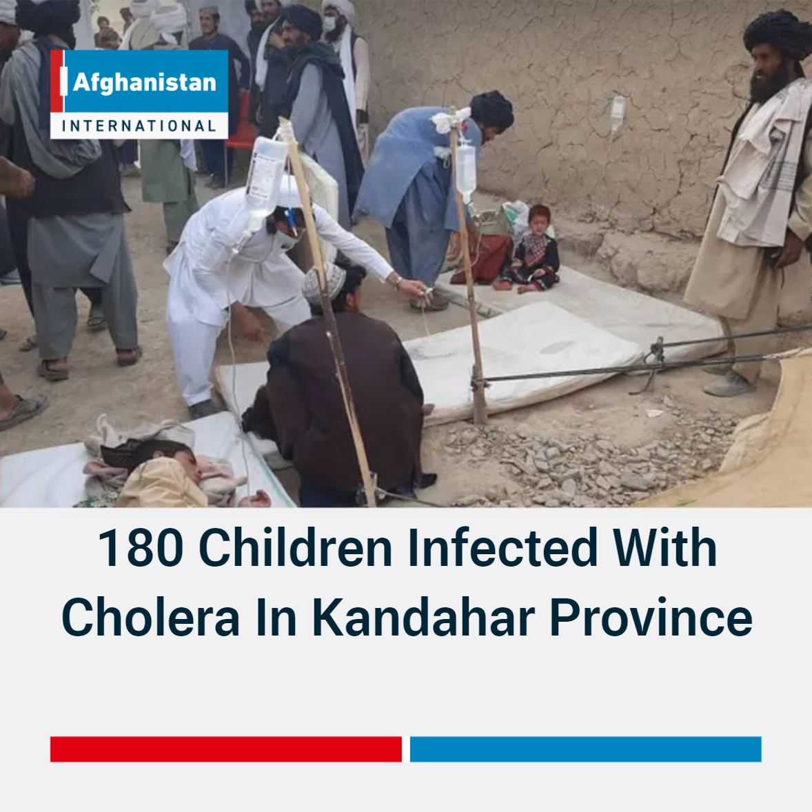 180 Children Infected With Cholera In Kandahar Province