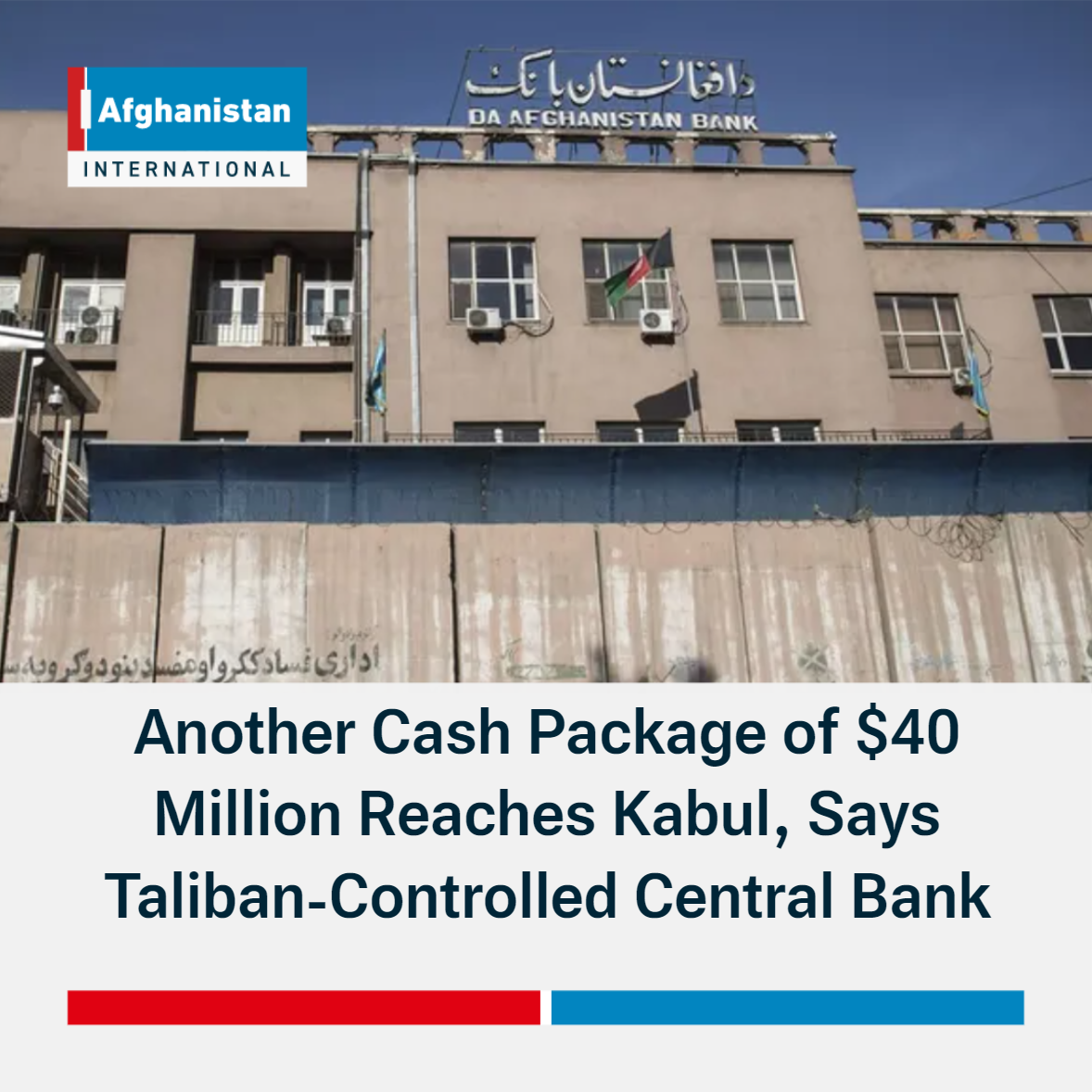 Another Cash Package of $40 Million Reaches Kabul, Says Taliban ...