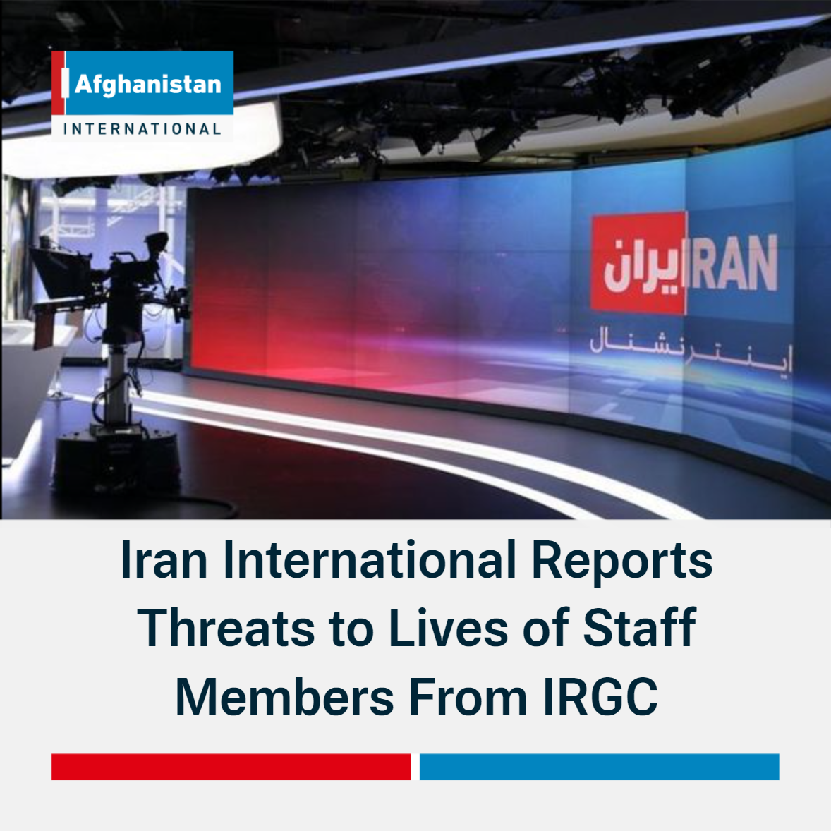 Iran International Reports Threats to Lives of Staff Members From IRGC