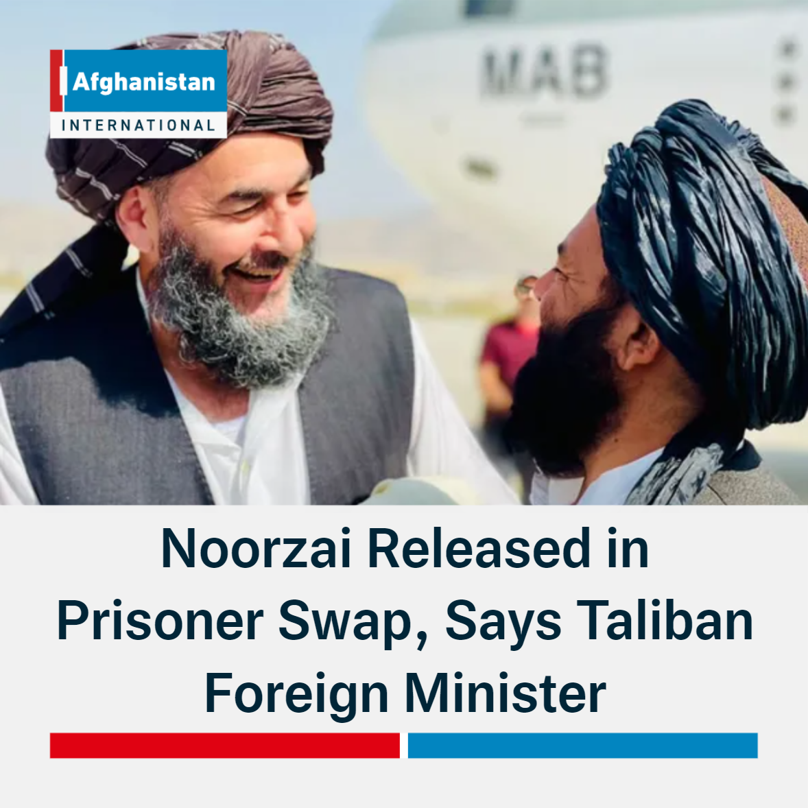 Noorzai Released in Prisoner Swap, Says Taliban Foreign Minister