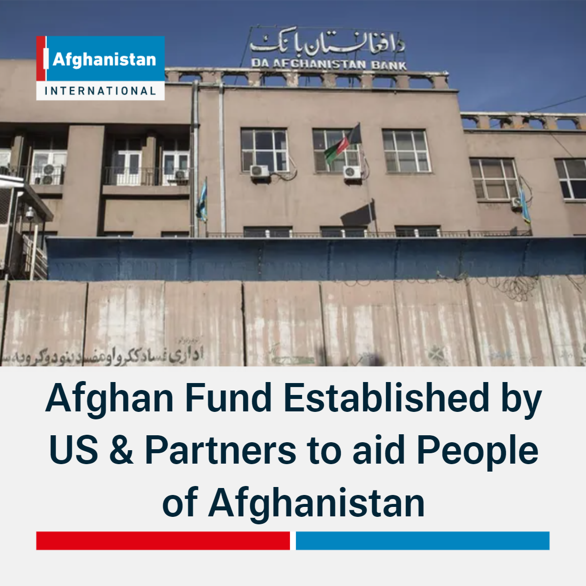 Afghan Fund Established by US & Partners to aid People of Afghanistan